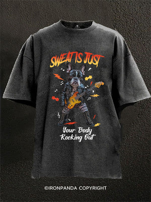 IronPandafit Sweat is just your body rocking out Washed Gym Shirt For Sale