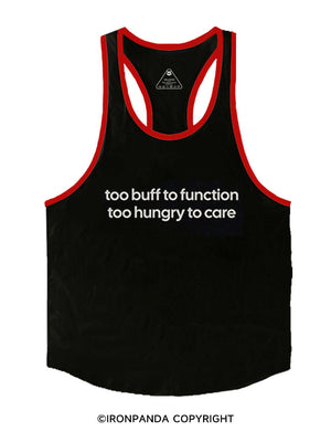 too buff to function too hungry to care Stringer Gym Vest