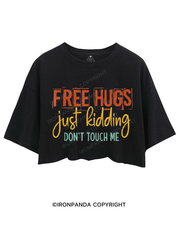 IronPandafit FREE HUGS JUST KIDDING DON'T TOUCH ME CROP TOPS For Sale