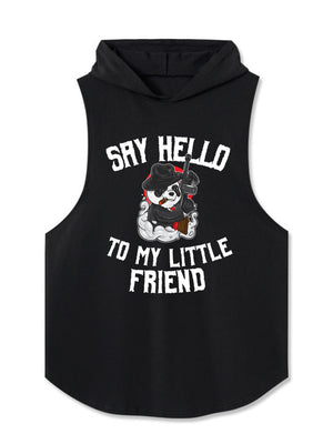 SAY HELLO TO MY LITTLE FRIEND Hooded Tank