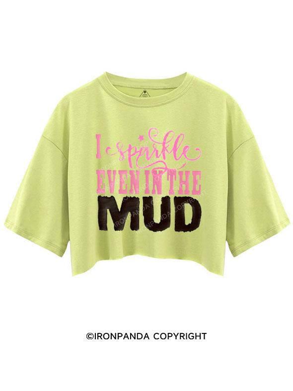 IronPandafit I SPARKLE EVEN IN MUD CROP TOPS For Sale