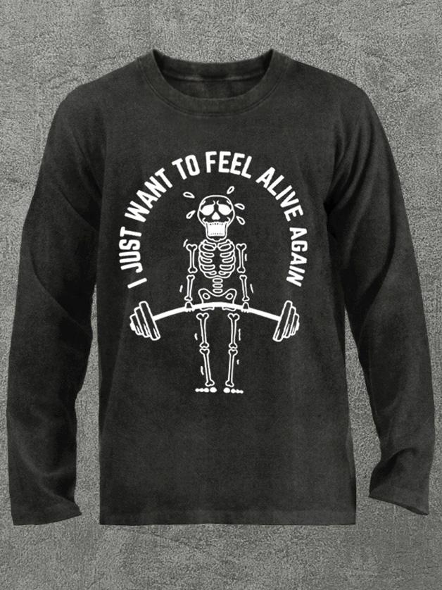 IronPandafit I just want to feel alive again Washed Gym Long Sleeve ...