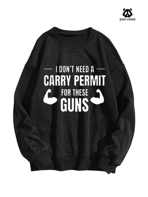 IronPandafit I Don't Need Carry Permit for These Guns Crewneck ...