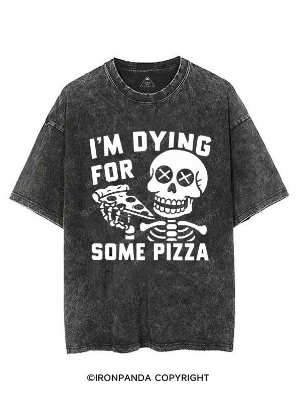 IronPandafit I'M DYING FOR SOME PIZZA VINTAGE GYM SHIRT For Sale
