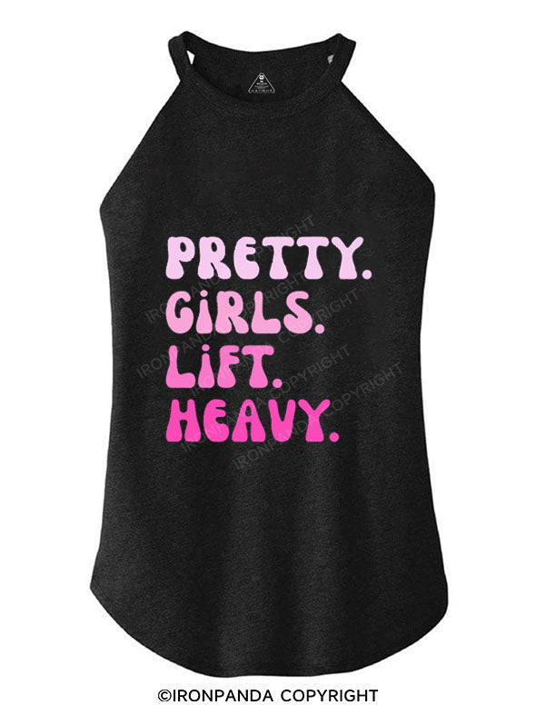 PRETTY GIRLS LIFT HEAVY TRI ROCKER COTTON TANK